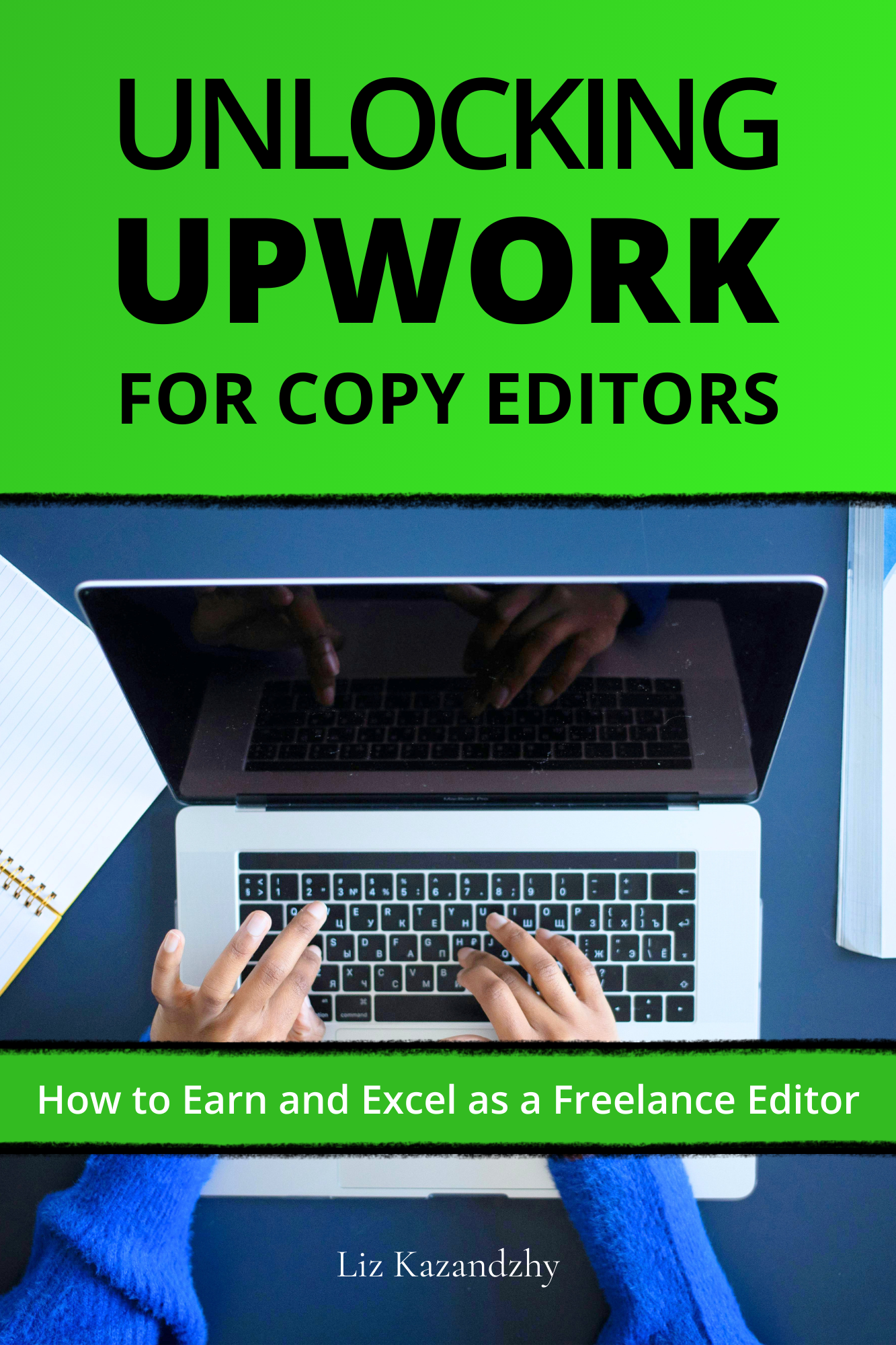 Unlocking Upwork for Copy Editors: How to Earn and Excel as a Freelance ...